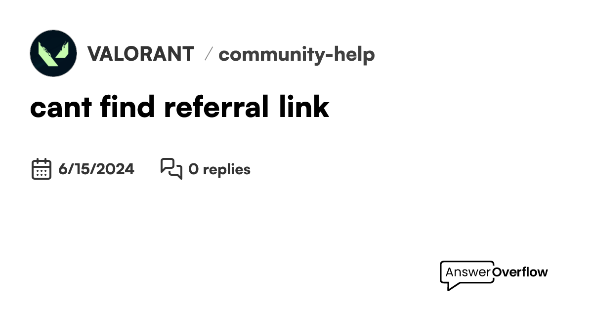 cant find referral link - VALORANT