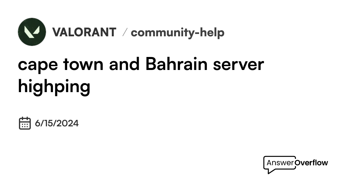 cape town and Bahrain server highping - VALORANT