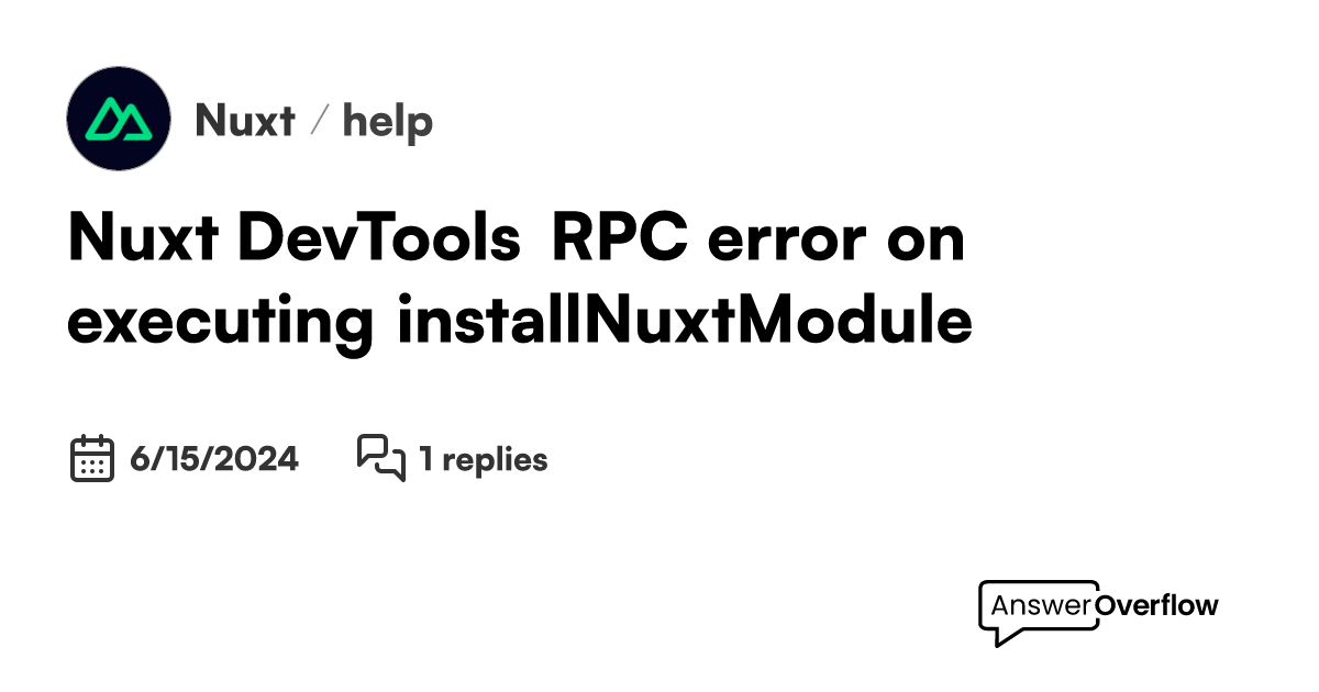 Nuxt DevTools: RPC error on executing "installNuxtModule" - Nuxt