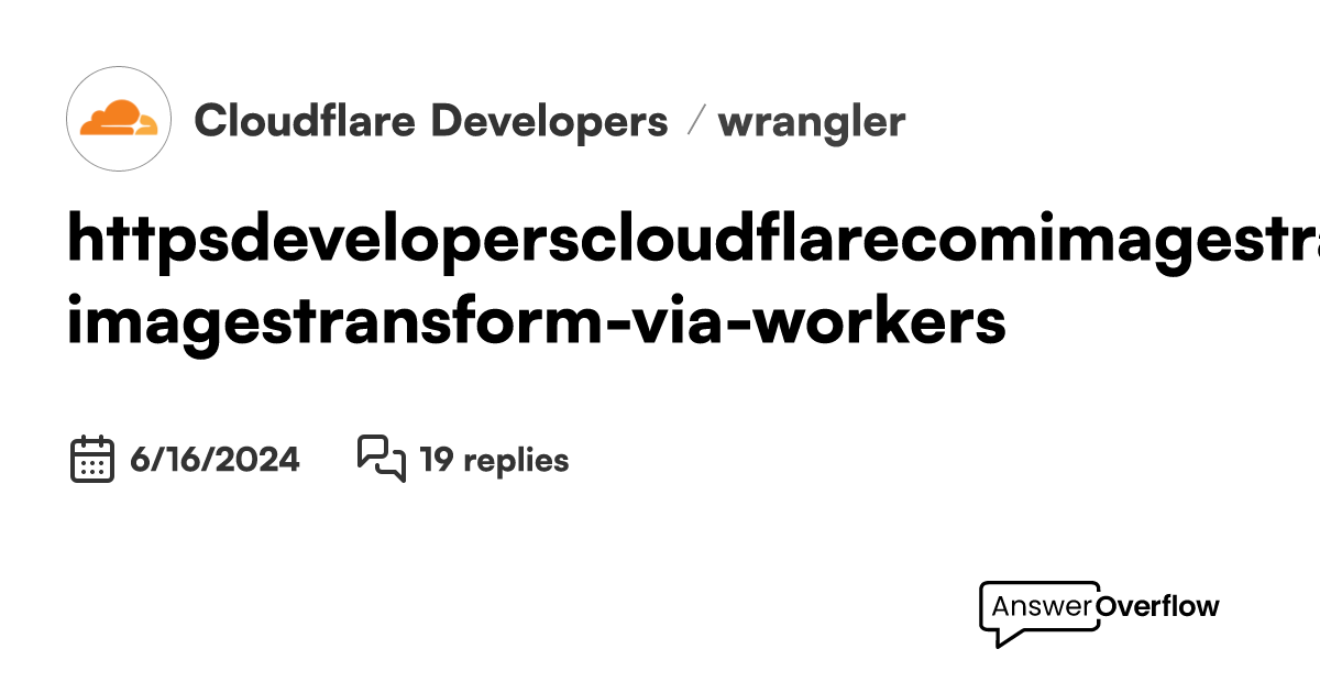 https://developers.cloudflare.com/images/transform-images/transform-via-workers/ - Cloudflare ...