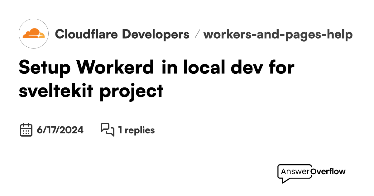 Setup Workerd in local dev for sveltekit project - Cloudflare Developers