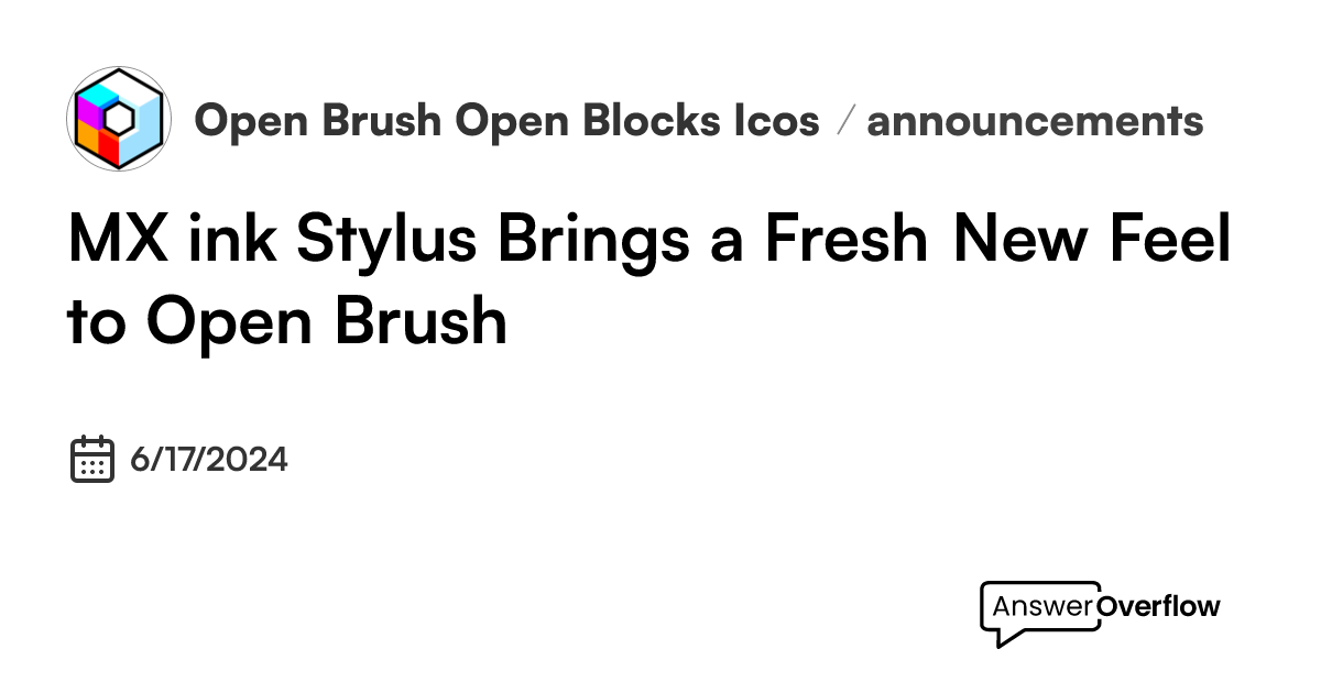 MX ink Stylus Brings a Fresh New Feel to Open Brush! - Open Brush, Open Blocks, Icosa Gallery