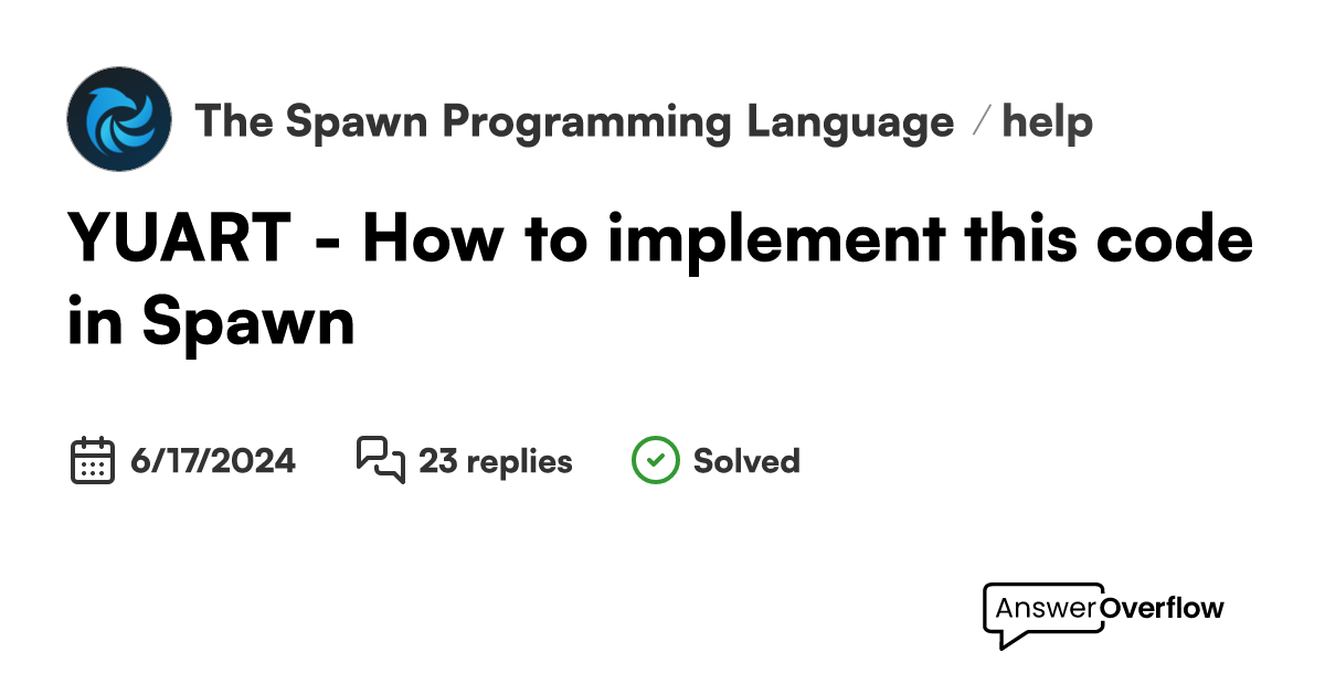 YUART - How to implement this code in Spawn?... - The Spawn Programming ...