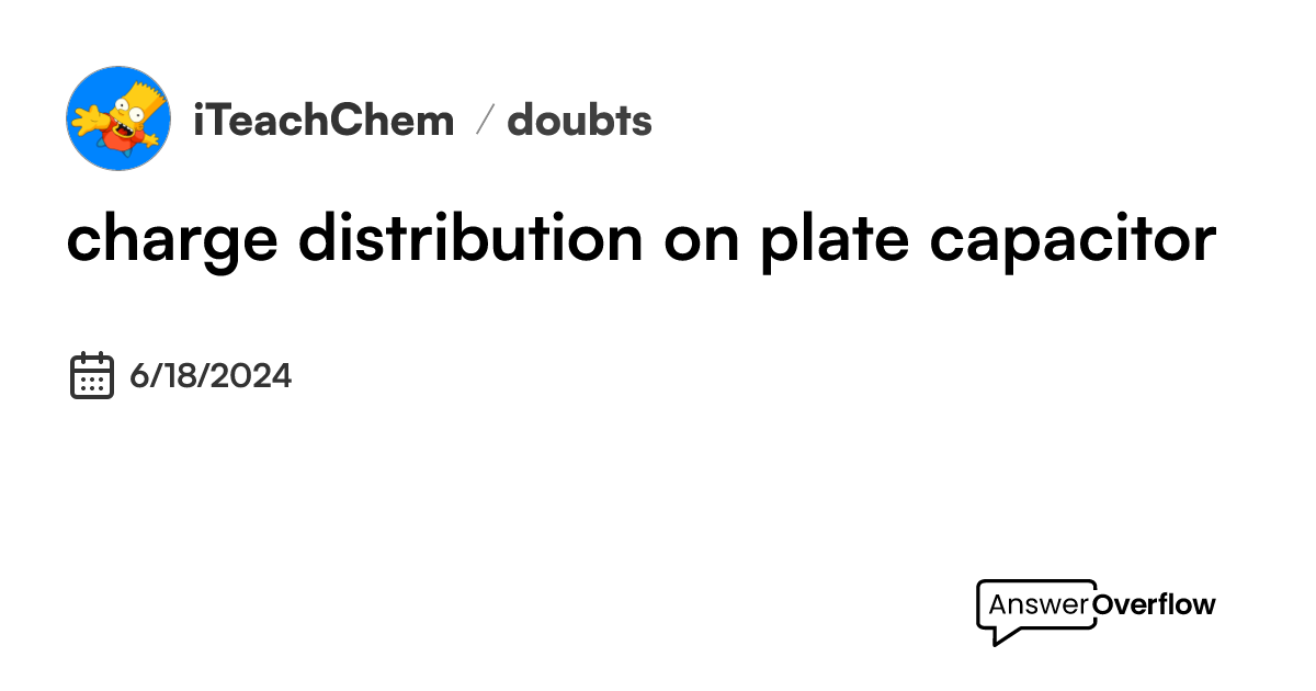 charge distribution on || plate capacitor - iTeachChem