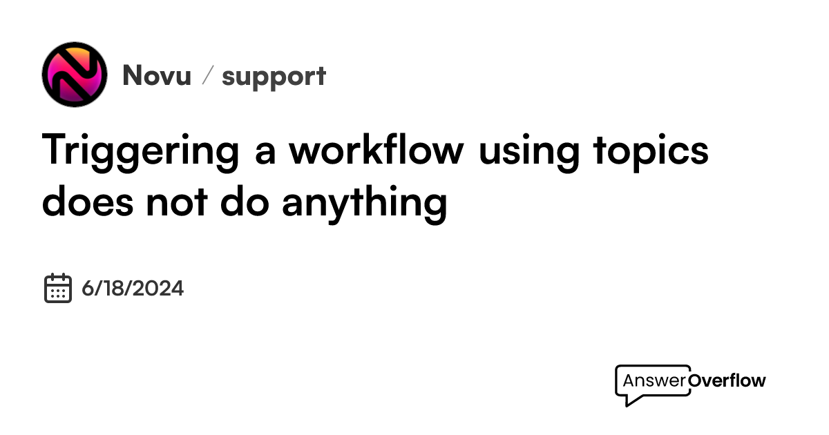 Triggering a workflow using topics does not do anything - Novu