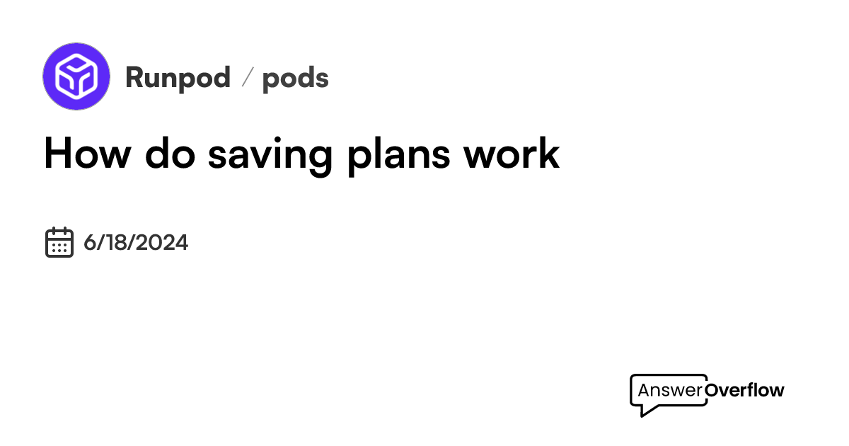 How do saving plans work? - Runpod