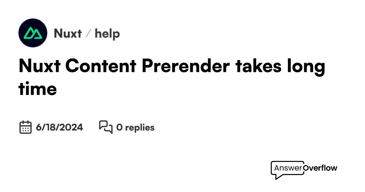 Nuxt Content Prerender takes long time - Nuxt