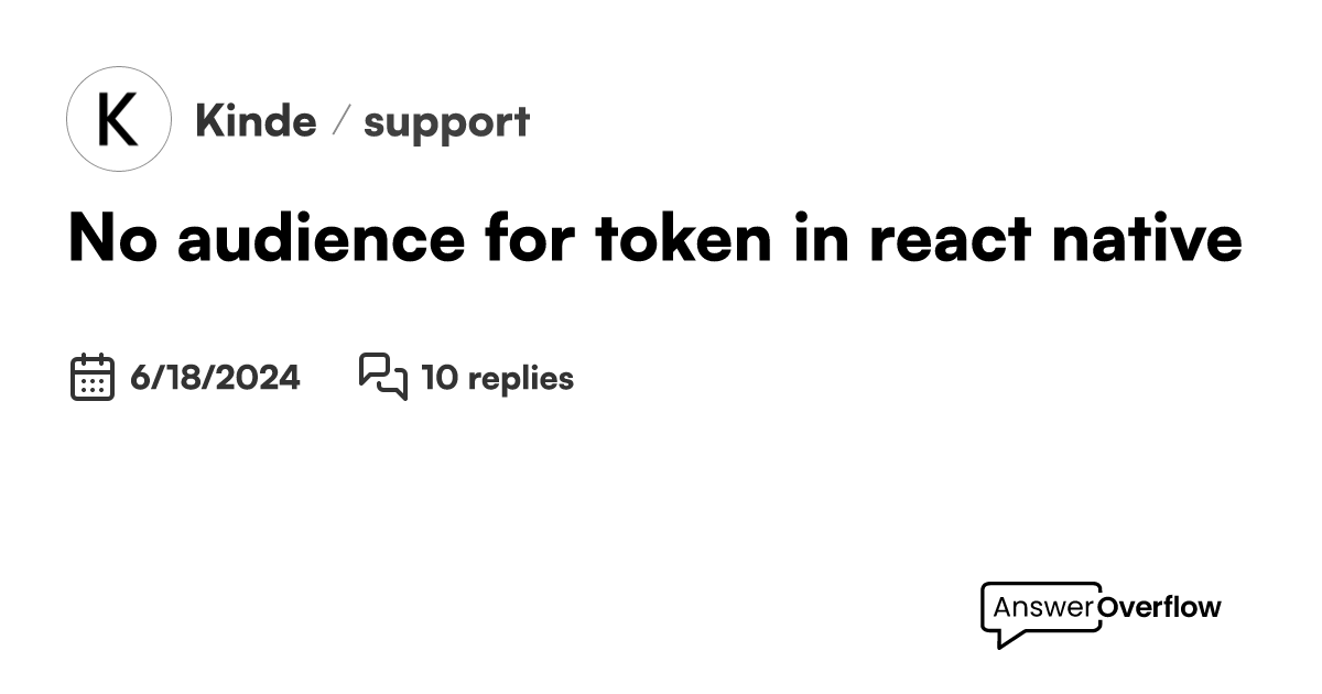 No audience for token in react native - Kinde