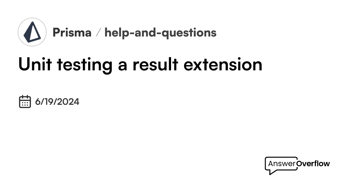 Unit testing a result extension - Prisma
