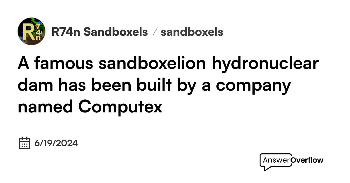 A famous sandboxelion hydronuclear dam has been built by a company ...