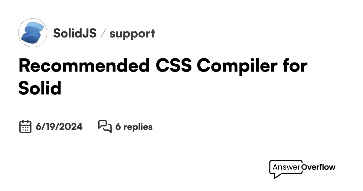 Recommended CSS Compiler for Solid - SolidJS
