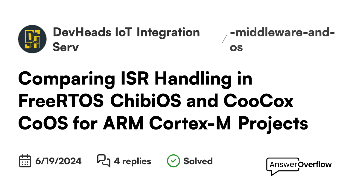 Comparing ISR Handling in FreeRTOS, ChibiOS, and CooCox CoOS for ARM Cortex-M Projects ...