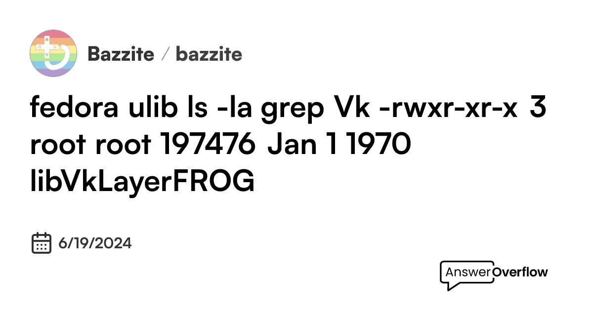 ```@fedora /u/lib> ls -la | grep Vk -rwxr-xr-x. 3 root root 197476 Jan ...
