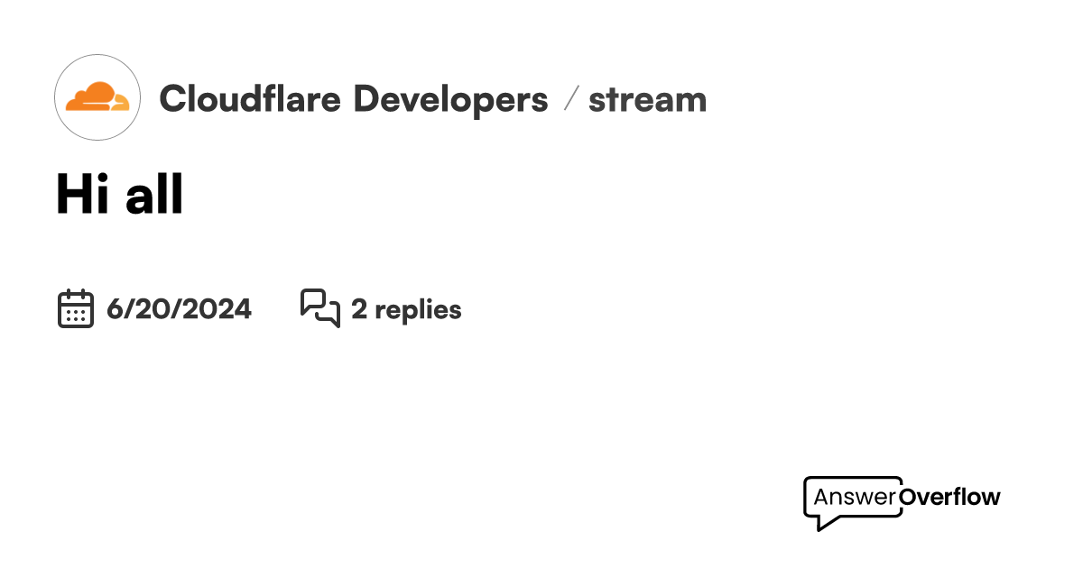 Hi all! - Cloudflare Developers