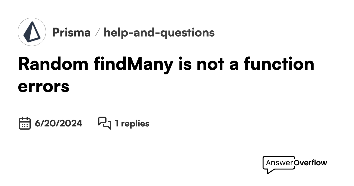 Random Findmany Is Not A Function Errors Prisma