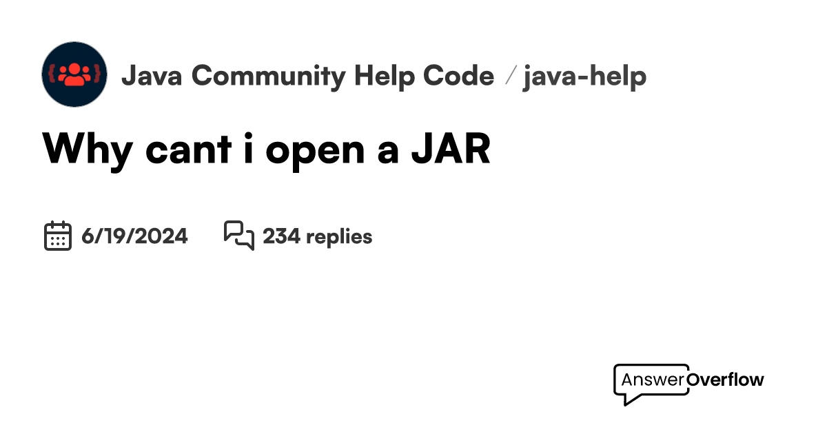 Why cant i open a JAR? - Java Community | Help. Code. Learn.