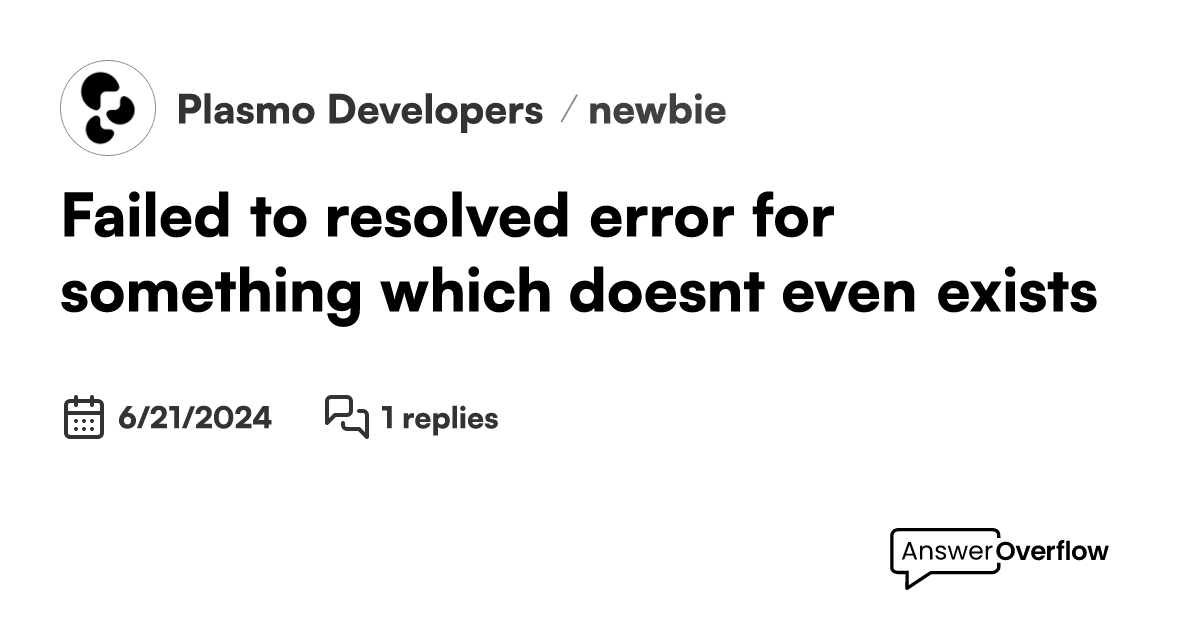 Failed To Resolved Error For Something Which Doesnt Even Exists 🧩 Plasmo Developers