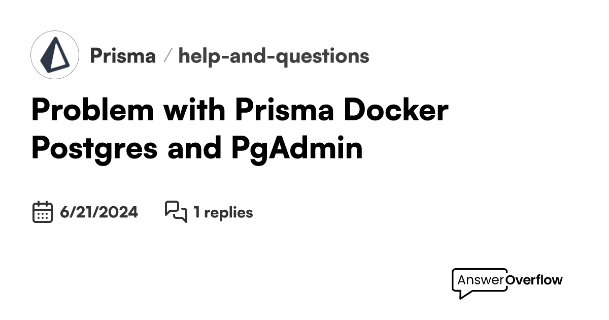 Problem with Prisma , Docker , Postgres and PgAdmin - Prisma