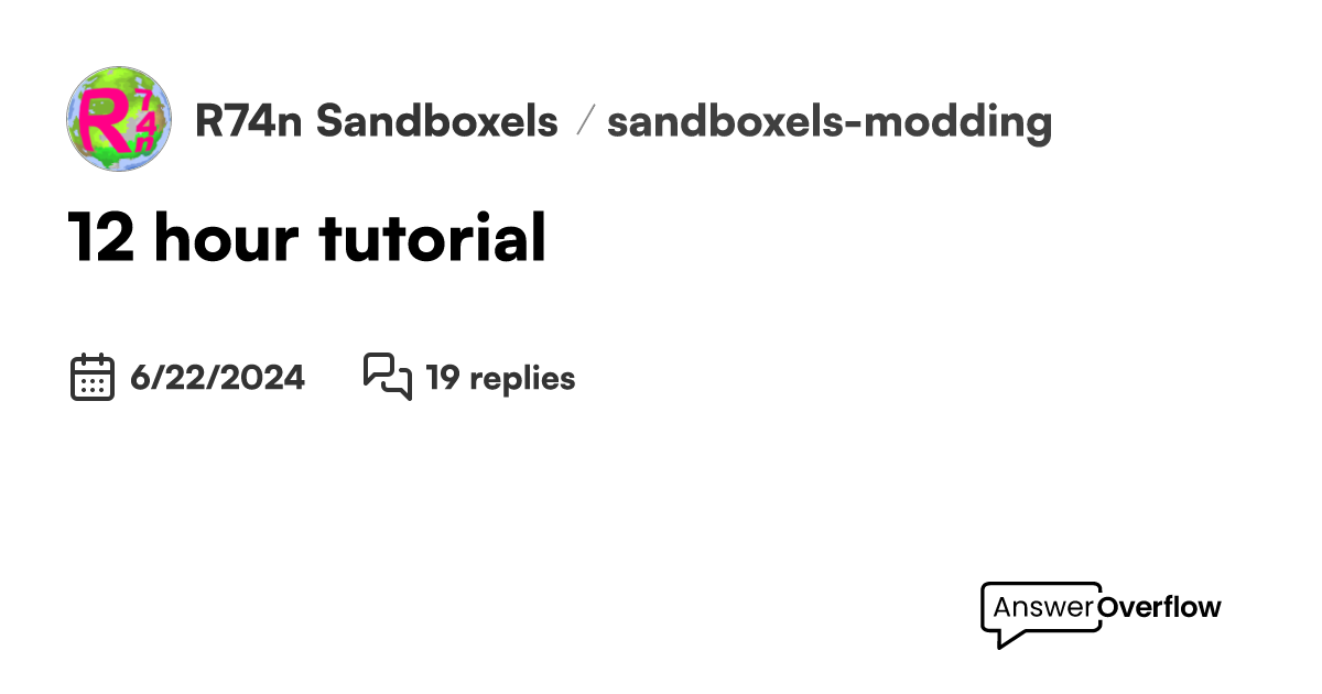 12 hour tutorial? - 🚨 R74n / Sandboxels