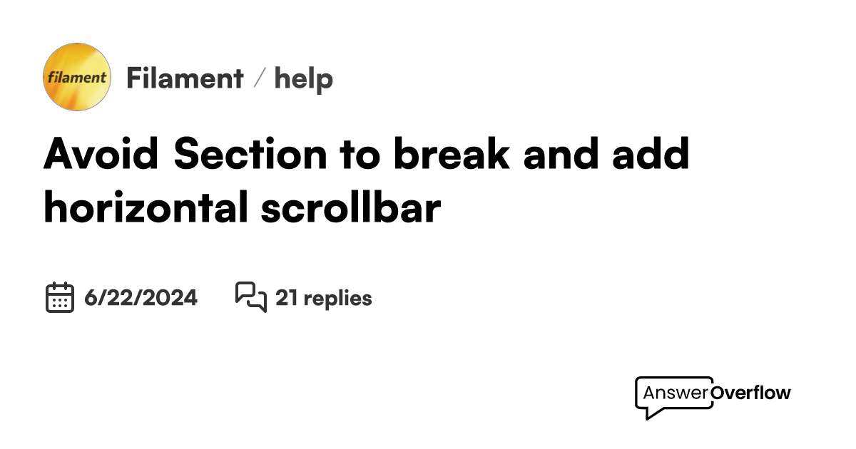 Avoid Section to break and add horizontal scrollbar - Filament