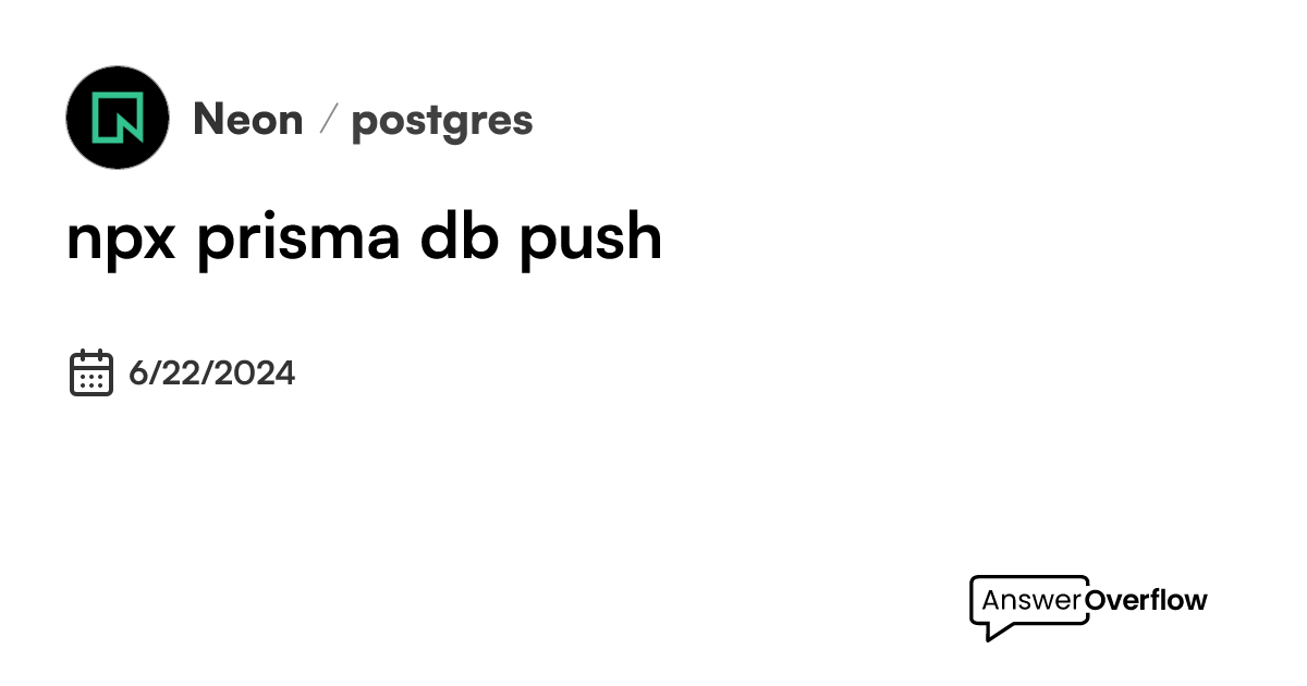 npx prisma db push - Neon