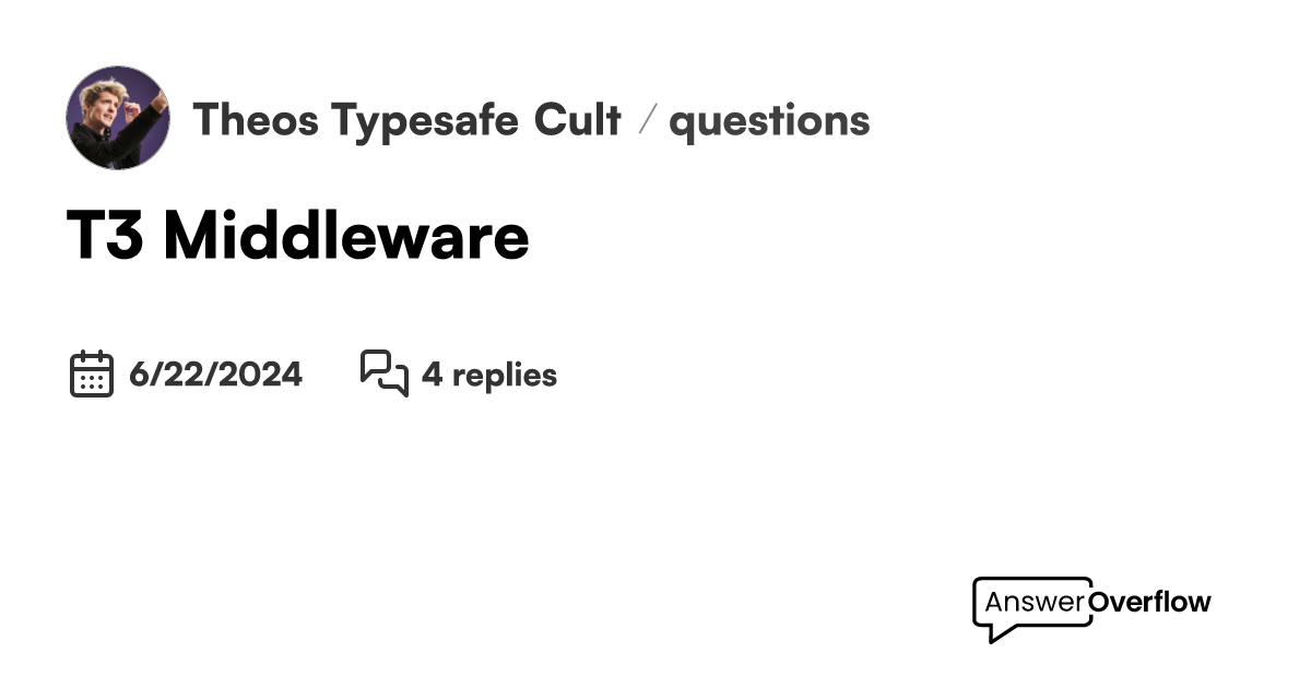 T3 Middleware - Theo's Typesafe Cult