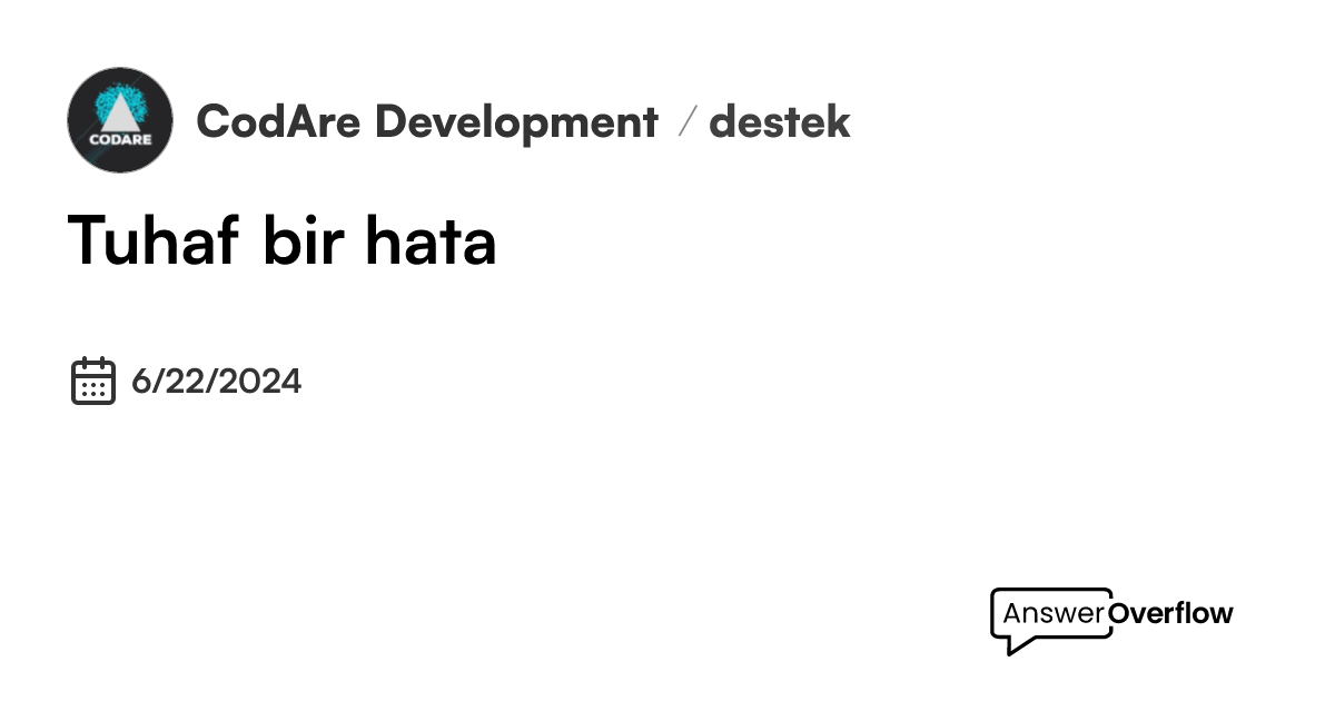 Tuhaf bir hata - CodAre Development