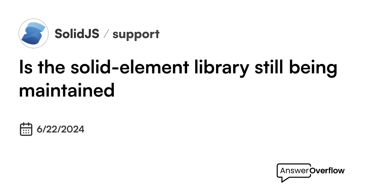 Is the `solid-element` library still being maintained? - SolidJS