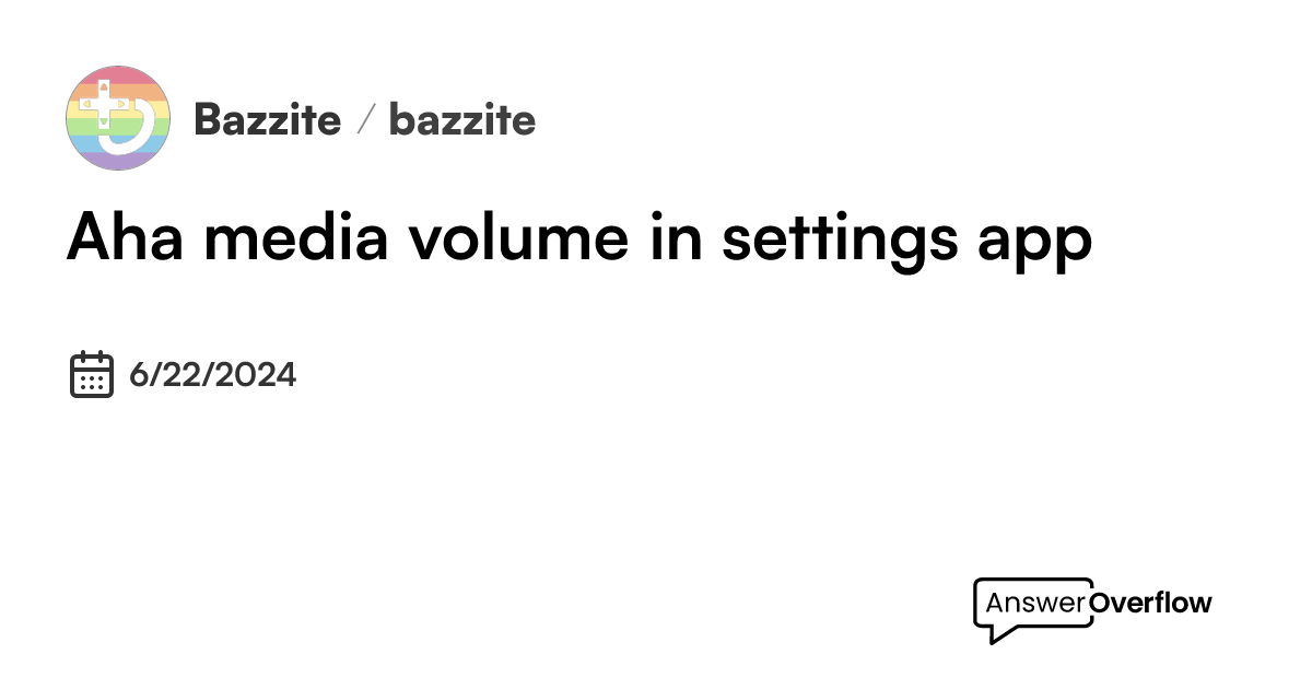 Aha media volume in settings app - Universal Blue