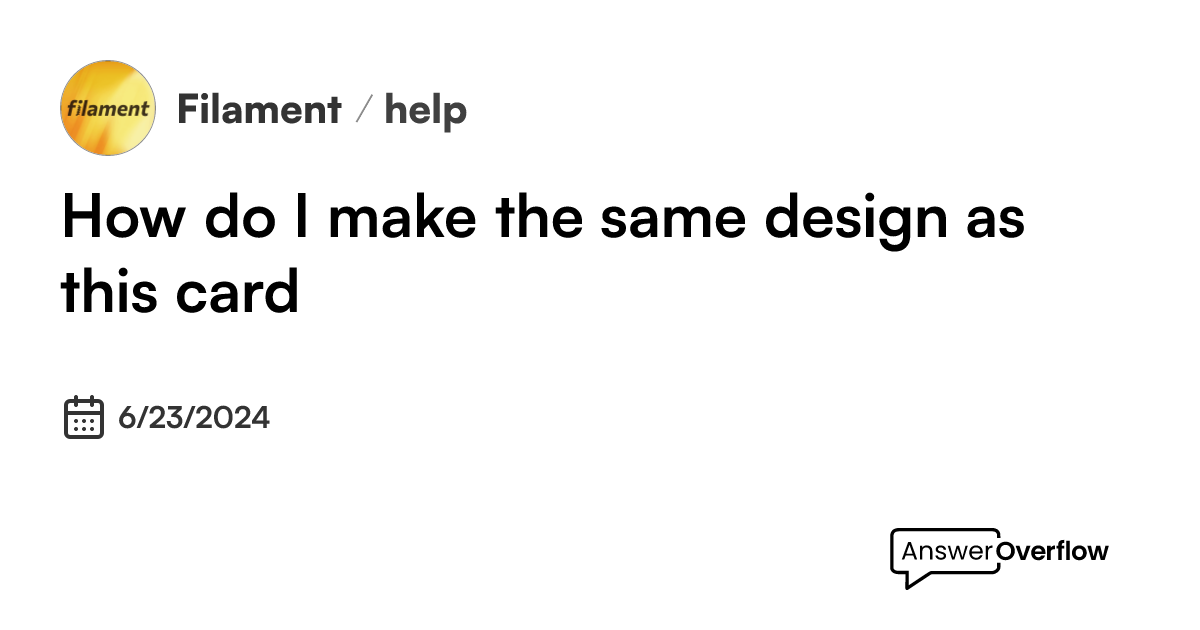 How do I make the same design as this card? - Filament
