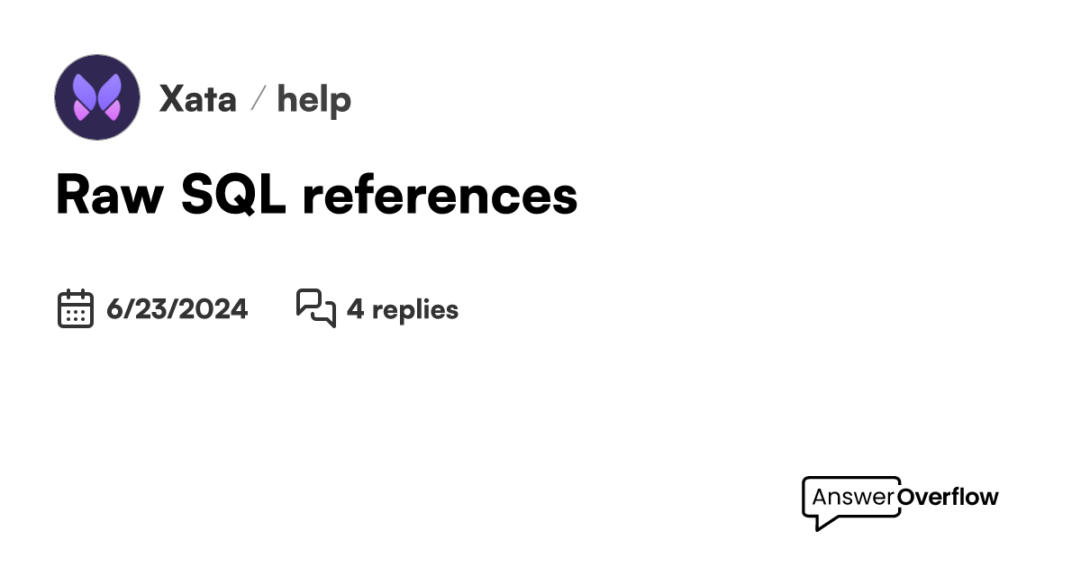 Raw SQL references - Xata