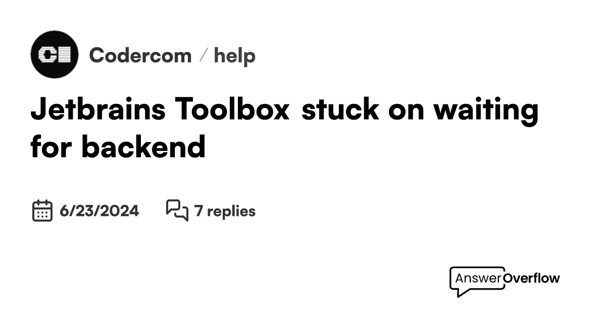 Jetbrains Toolbox stuck on waiting for backend - Coder.com