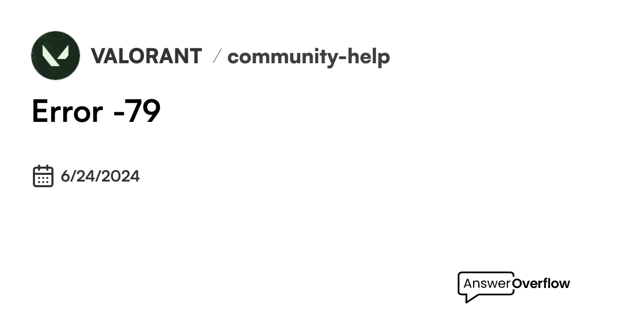 Error -79 - VALORANT