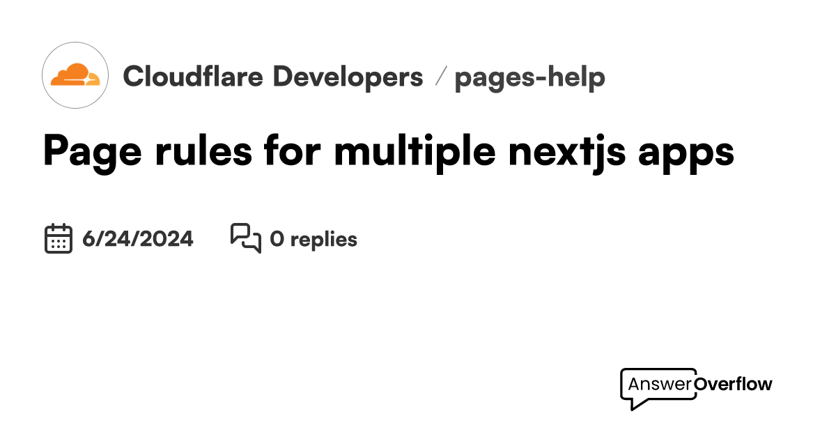 Page rules for multiple nextjs apps - Cloudflare Developers