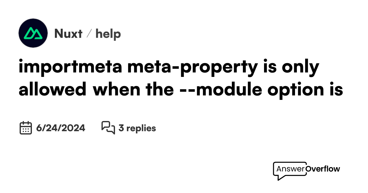 `import.meta` meta-property is only allowed when the --module option is ... - Nuxt
