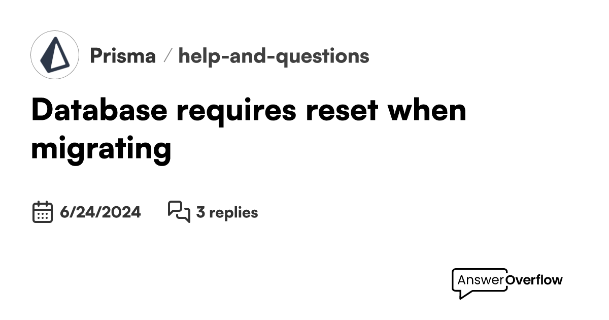 Database requires reset when migrating - Prisma