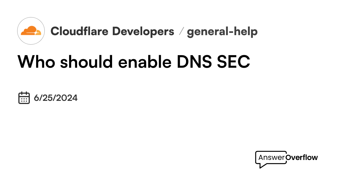 Who should enable DNS SEC? - Cloudflare Developers