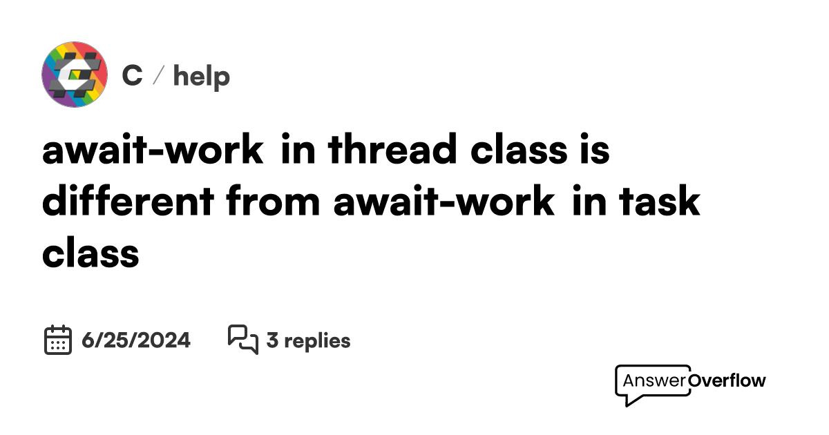 await-work in thread class is different from await-work in task class? - C#