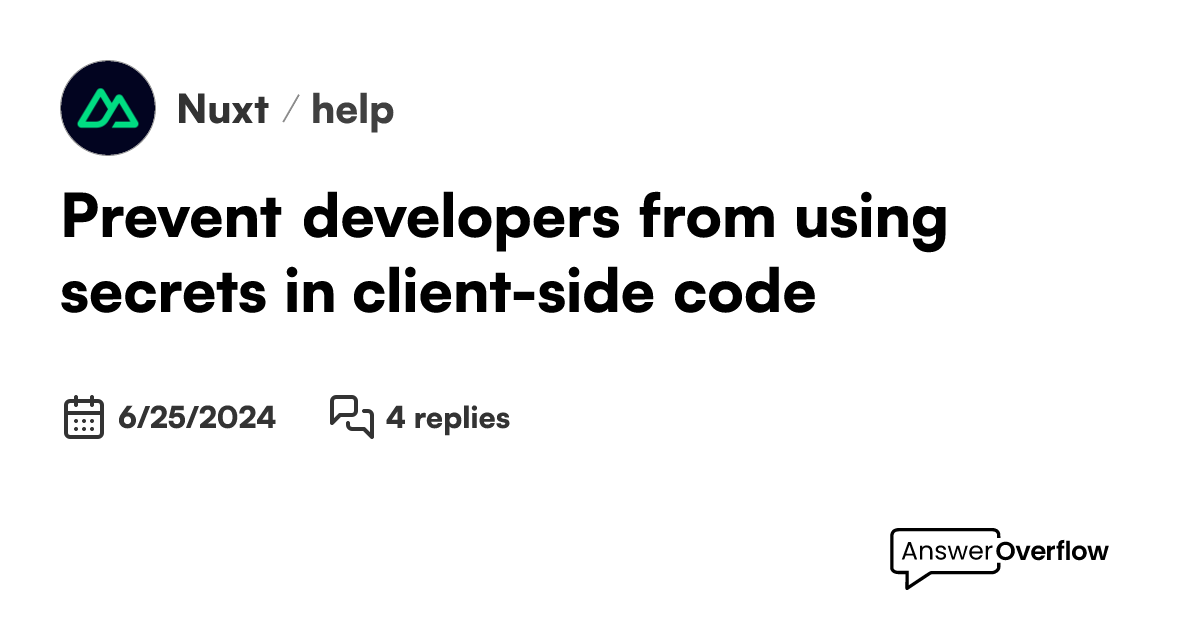 Prevent developers from using secrets in client-side code - Nuxt