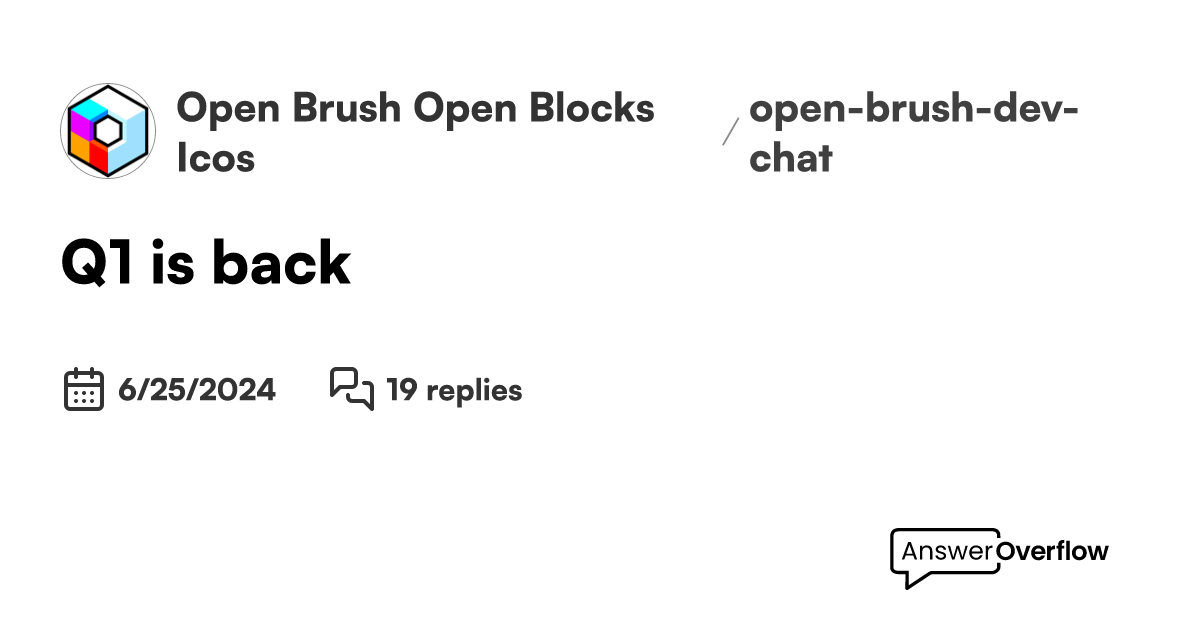 Q1 is back - Open Brush, Open Blocks, Icosa Gallery