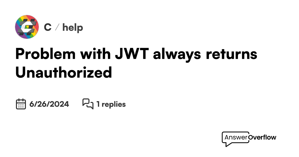 Problem with JWT, always returns Unauthorized - C#