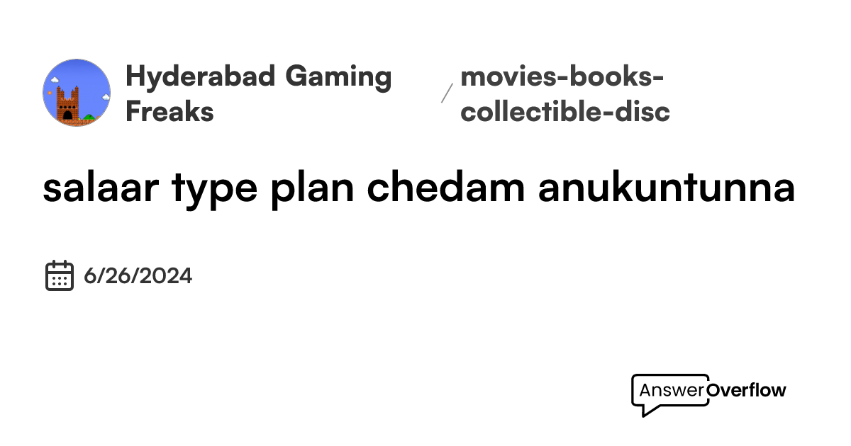 salaar type plan chedam anukuntunna - Hyderabad Gaming Freaks!🎮🇮🇳
