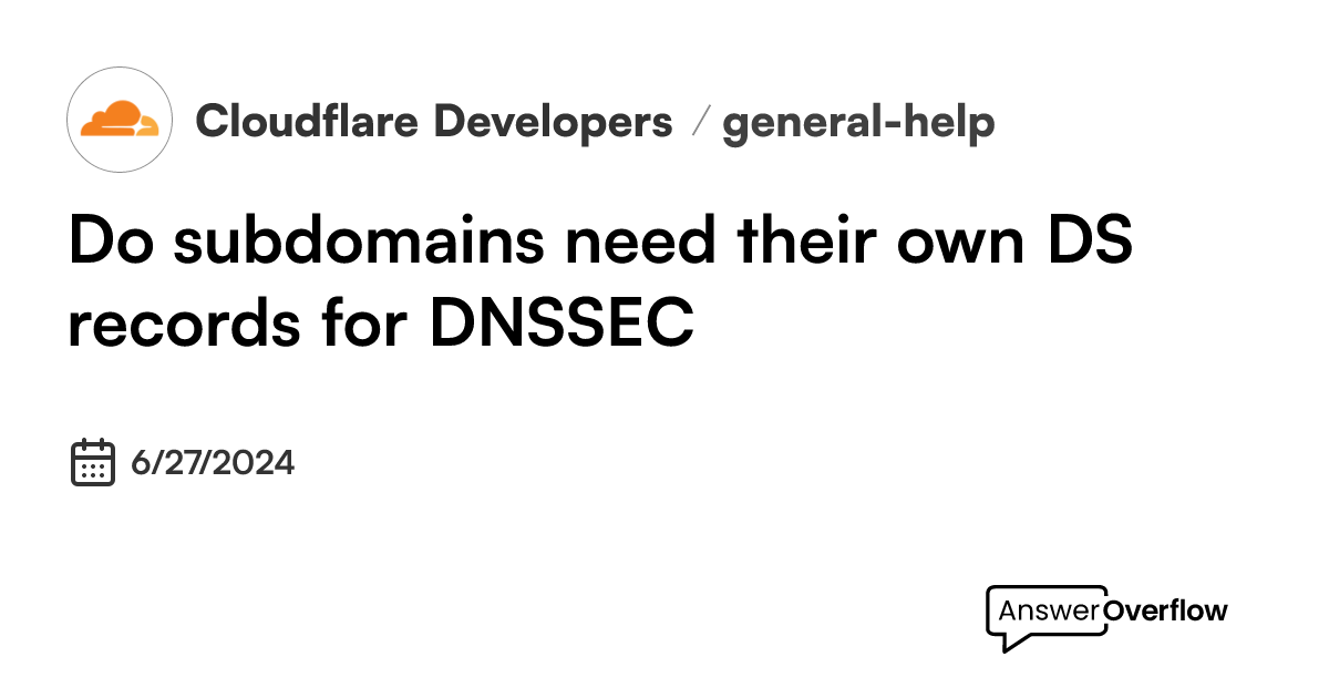 Do subdomains need their own DS records for DNSSEC? - Cloudflare Developers