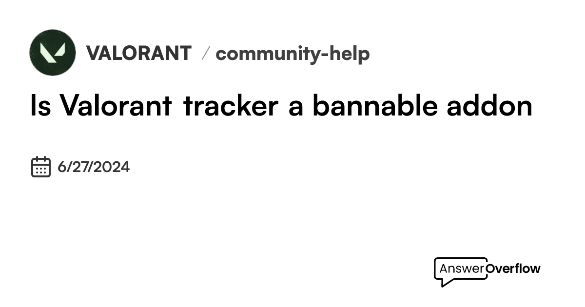 Is Valorant tracker a bannable addon? - VALORANT