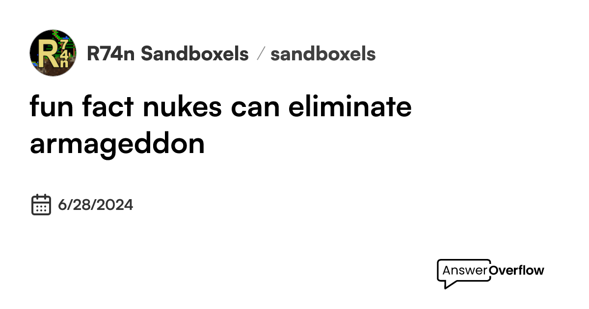 fun fact: nukes can eliminate armageddon - 🚨 R74n / Sandboxels