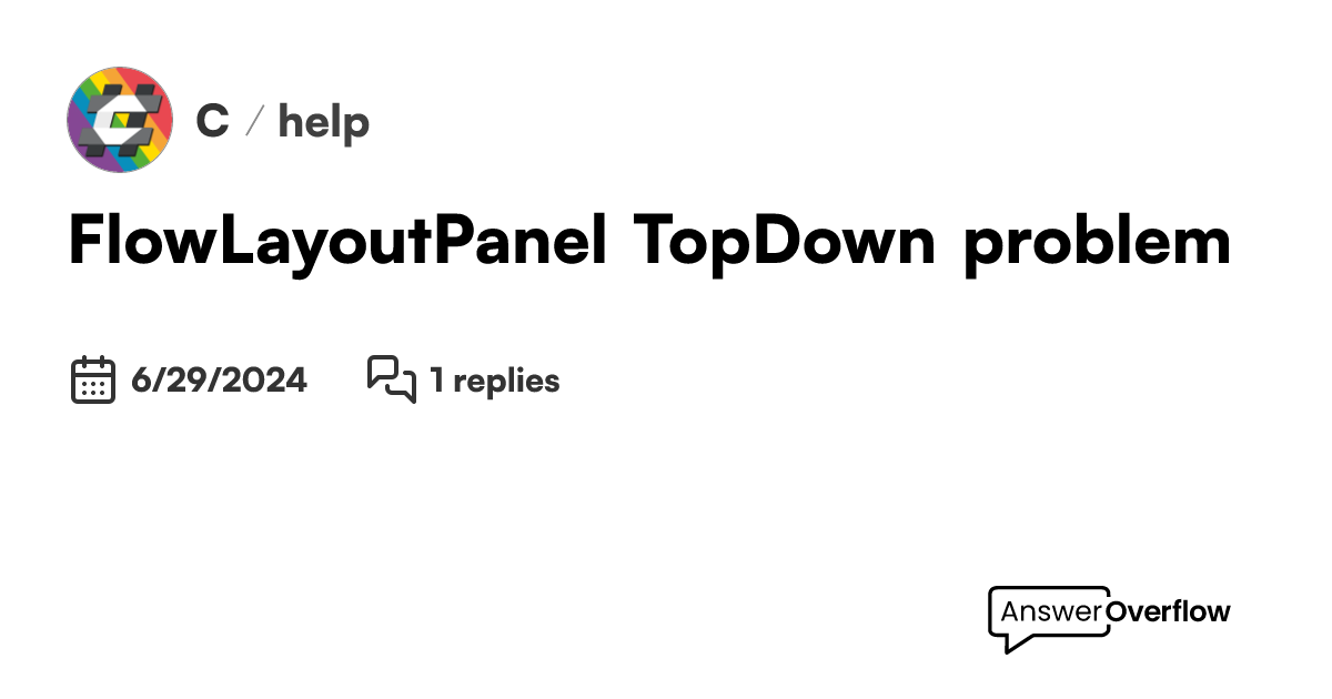 FlowLayoutPanel TopDown problem - C#