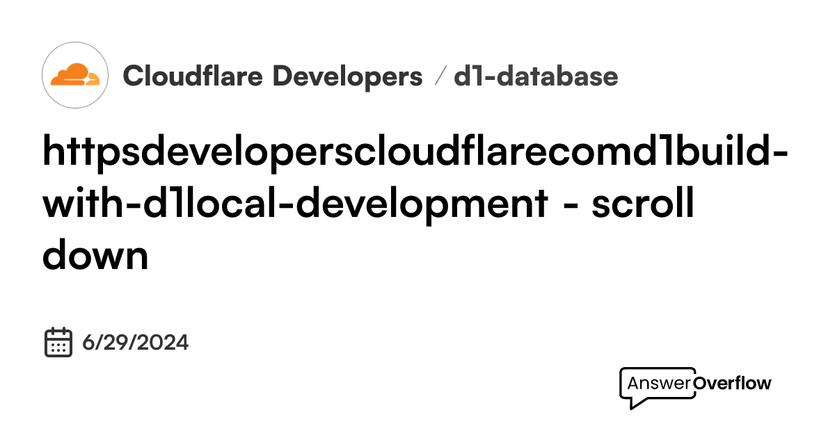 https://developers.cloudflare.com/d1/build-with-d1/local-development/ - scroll down - Cloudflare ...