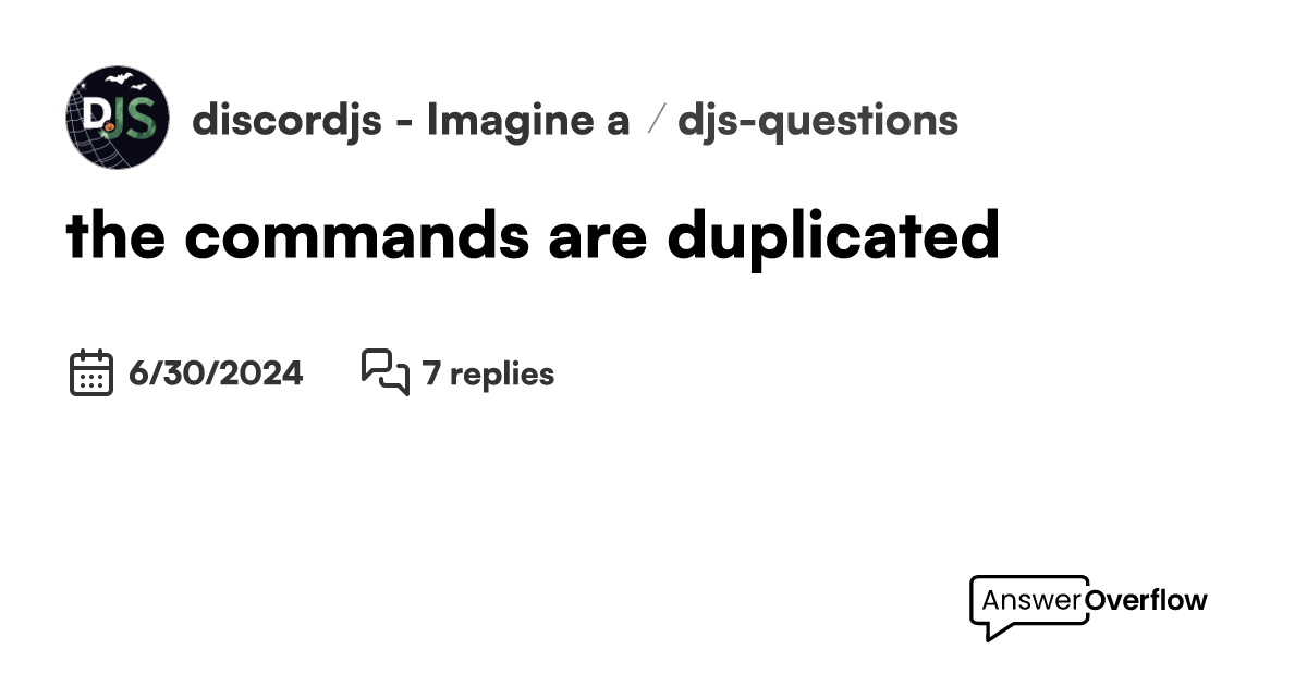 The Commands Are Duplicated Discordjs Imagine An App