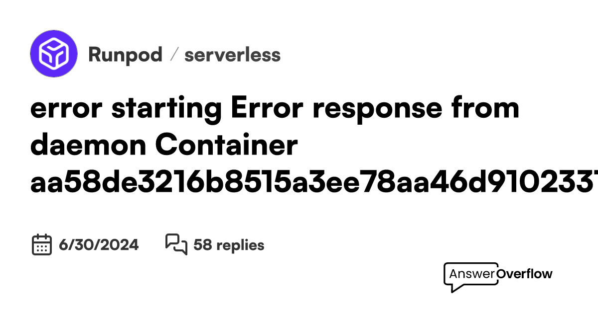 error starting: Error response from daemon: Container ...