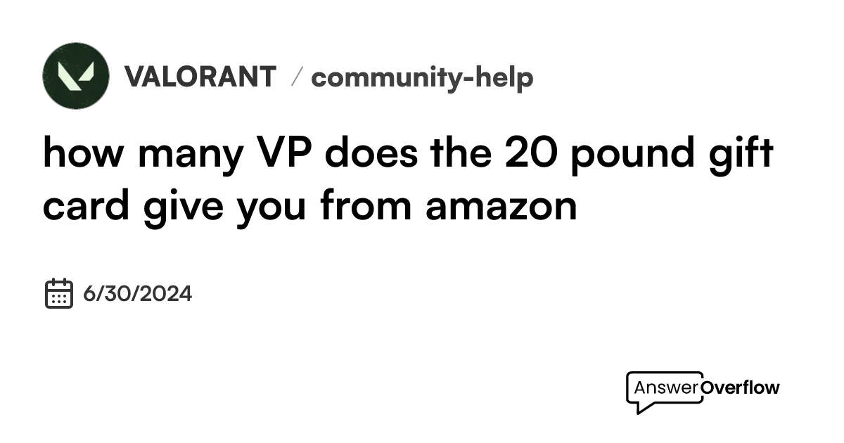 how many VP does the 20 pound gift card give you from amazon - VALORANT